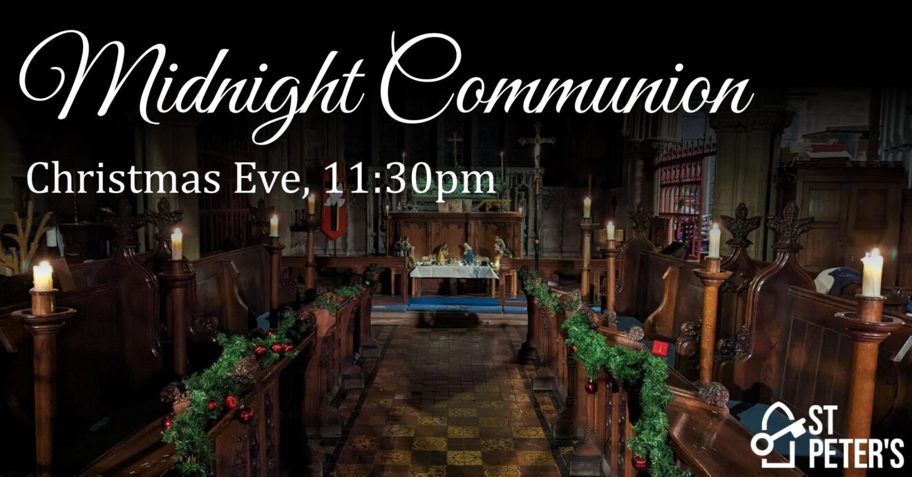 Midnight Communion – St Peter's Church